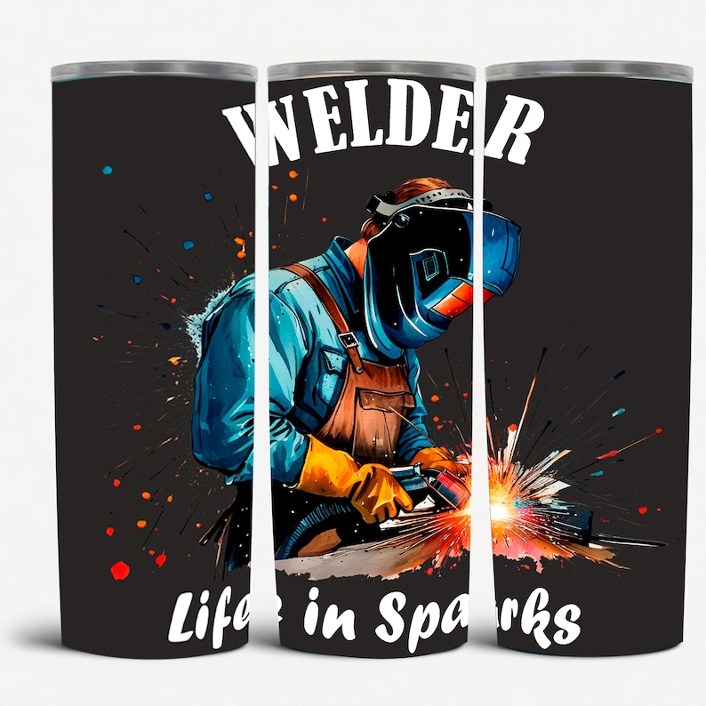 Welder Tumbler Wrap With the Inscription "life in Sparks", 20oz Skinny ...