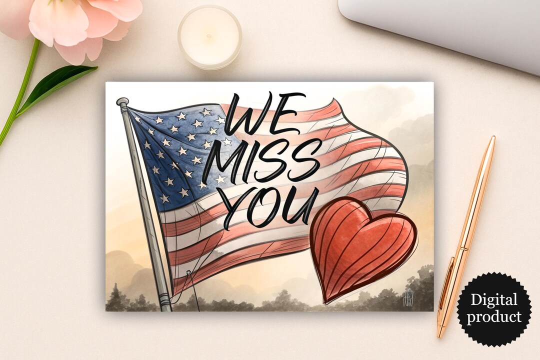 We Miss You Digital Card | Printable PDF American Flag Greeting - Etsy