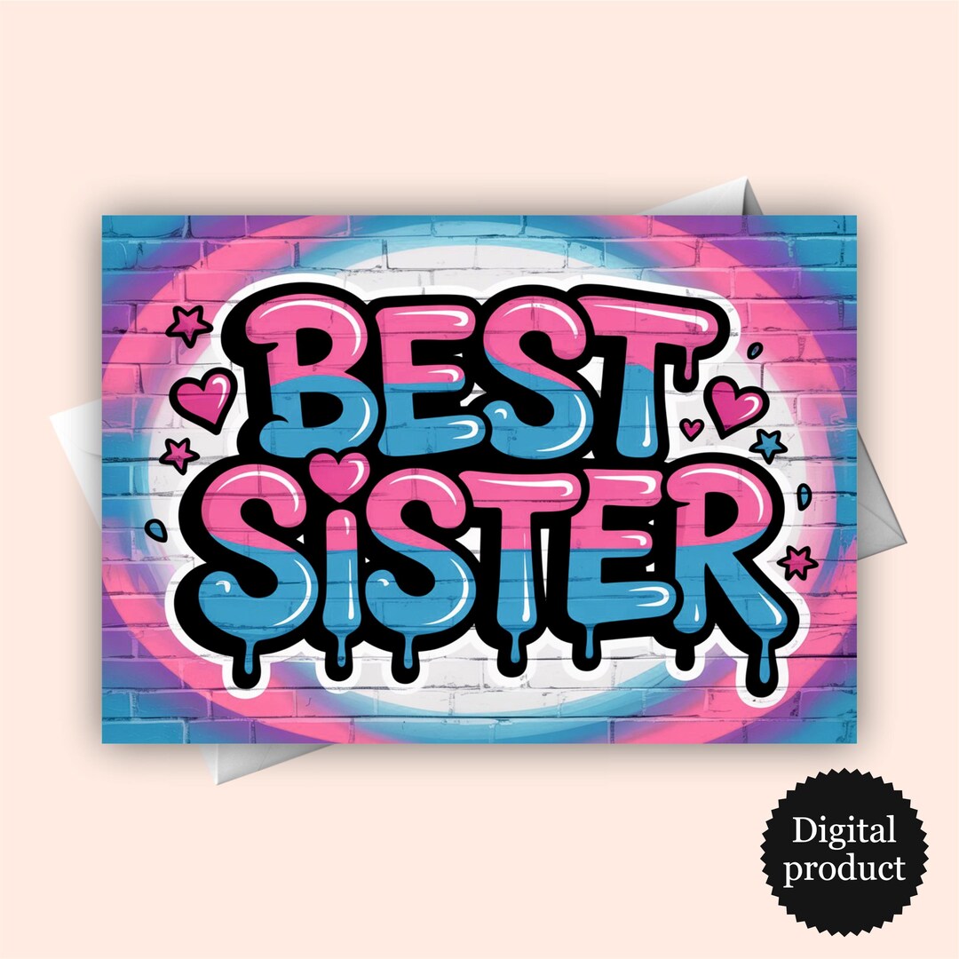 Best Sister Printable Card – Colorful Digital Graffiti Birthday Card ...