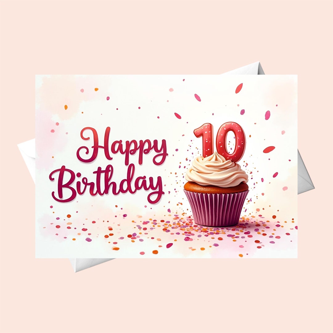 Happy 10th Birthday Card - Fun Cupcake Design, Perfect for Celebrating ...