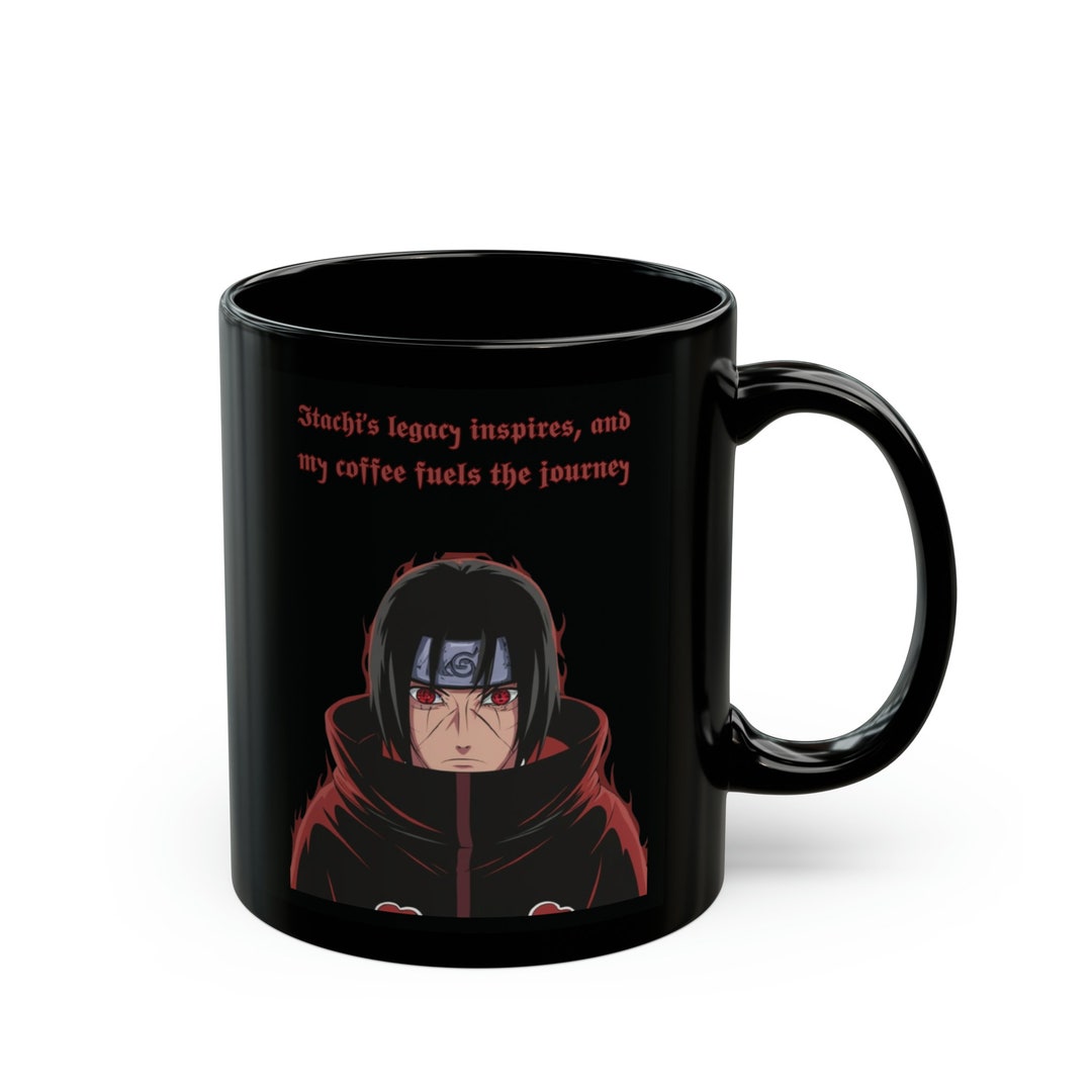 Itachi Uchiha Motivational Quote Mug, Anime Mug, Anime Gift for Him ...