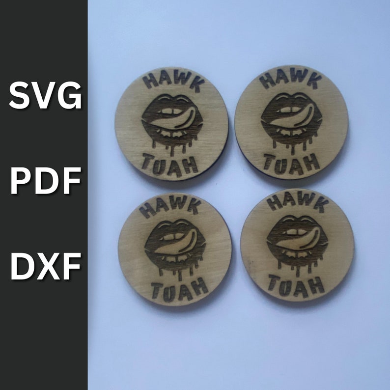 Hawk Tuah Tokens Laser Cut Files Spit on That Thang Meme 2024 SVGDXFPDF ...