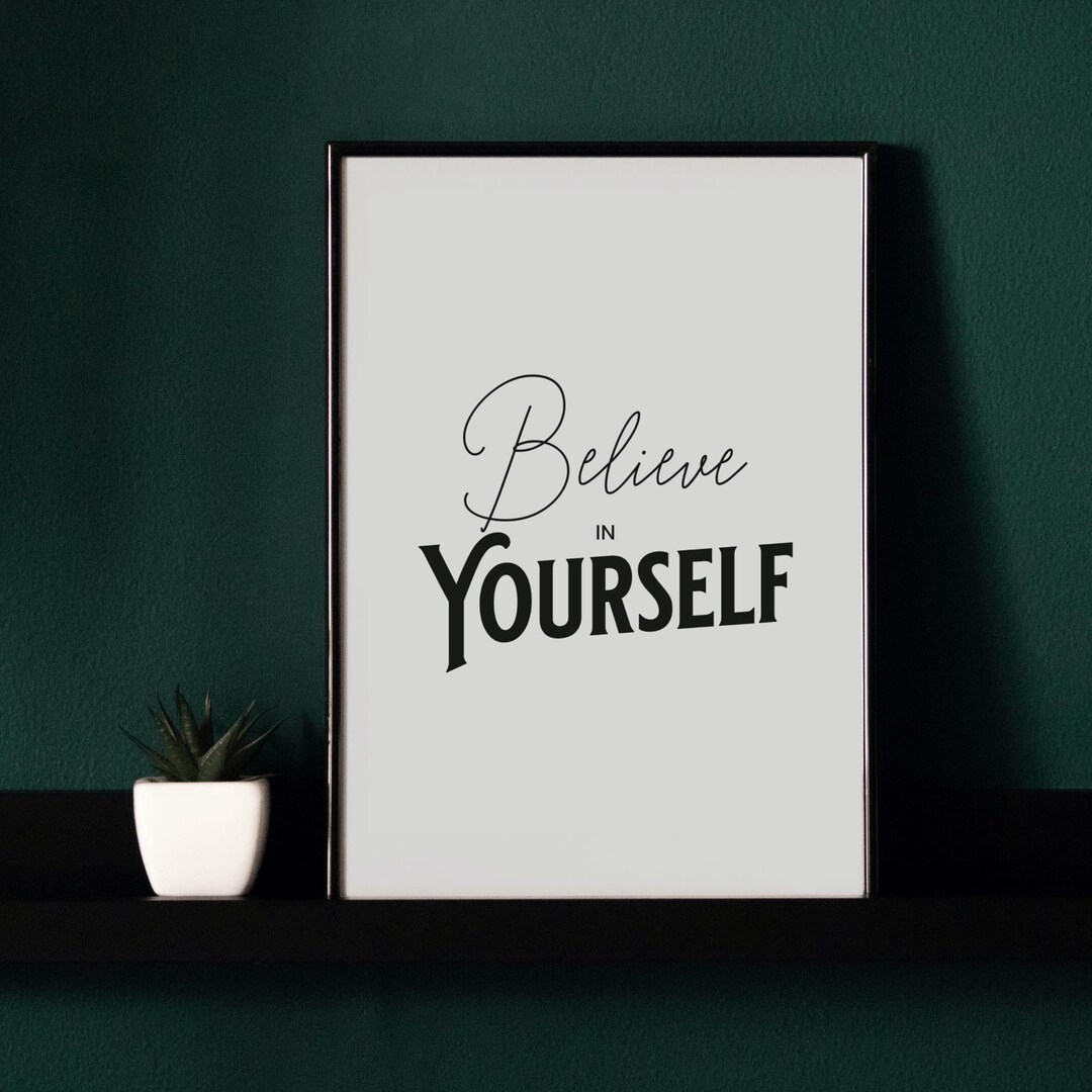Believe in Yourself Printable Wall Art - Etsy