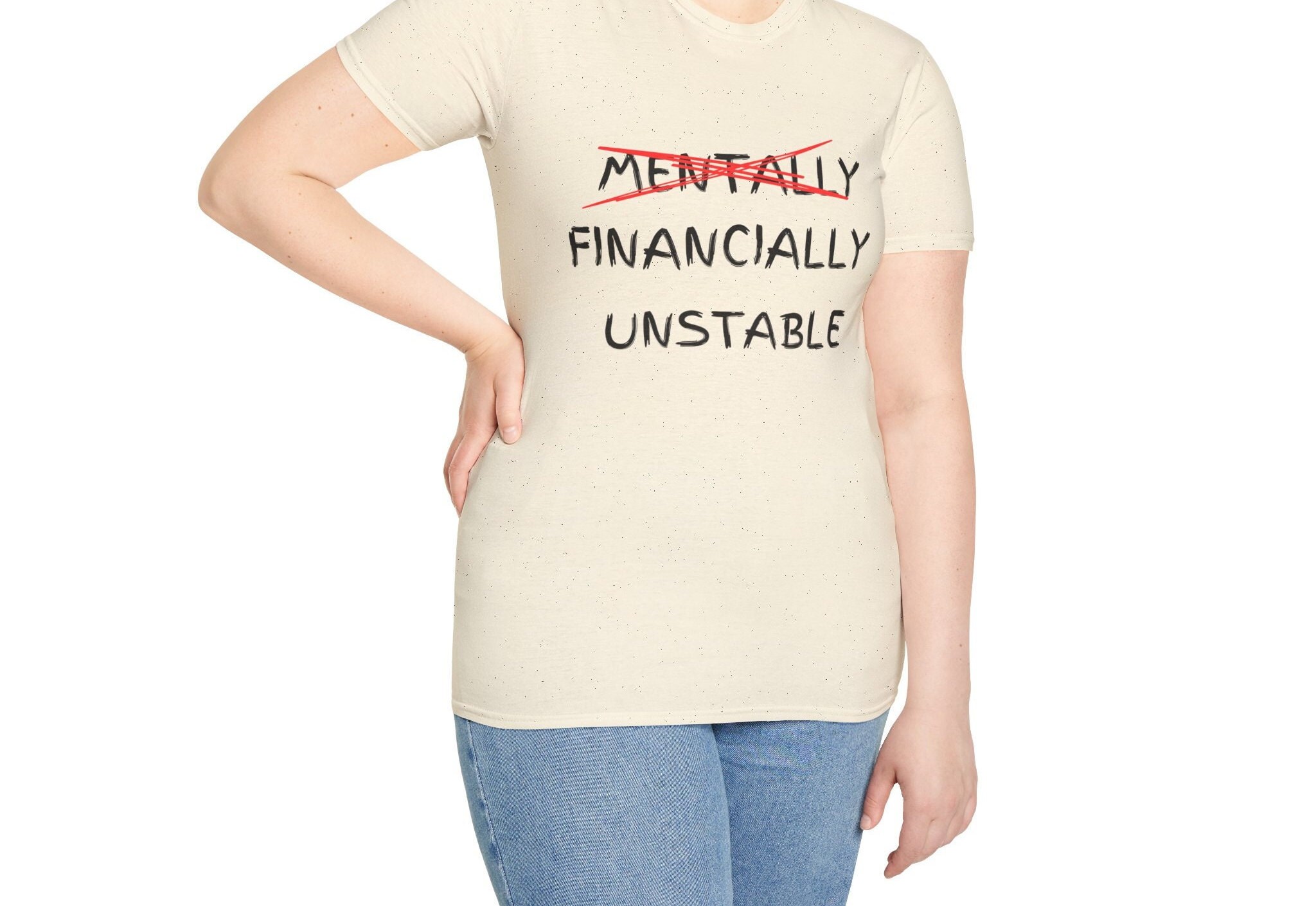 Mentally Unstable, Financially Unstable Funny Meme Shirt Weirdcore Tee ...