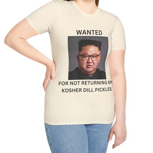 Kim Jong Un Wanted for Not Returning Kosher Dill Pickles, Trendy Funny ...