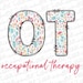 Floral OT Occupational Therapy PNG File - Flowers Design Occupational ...