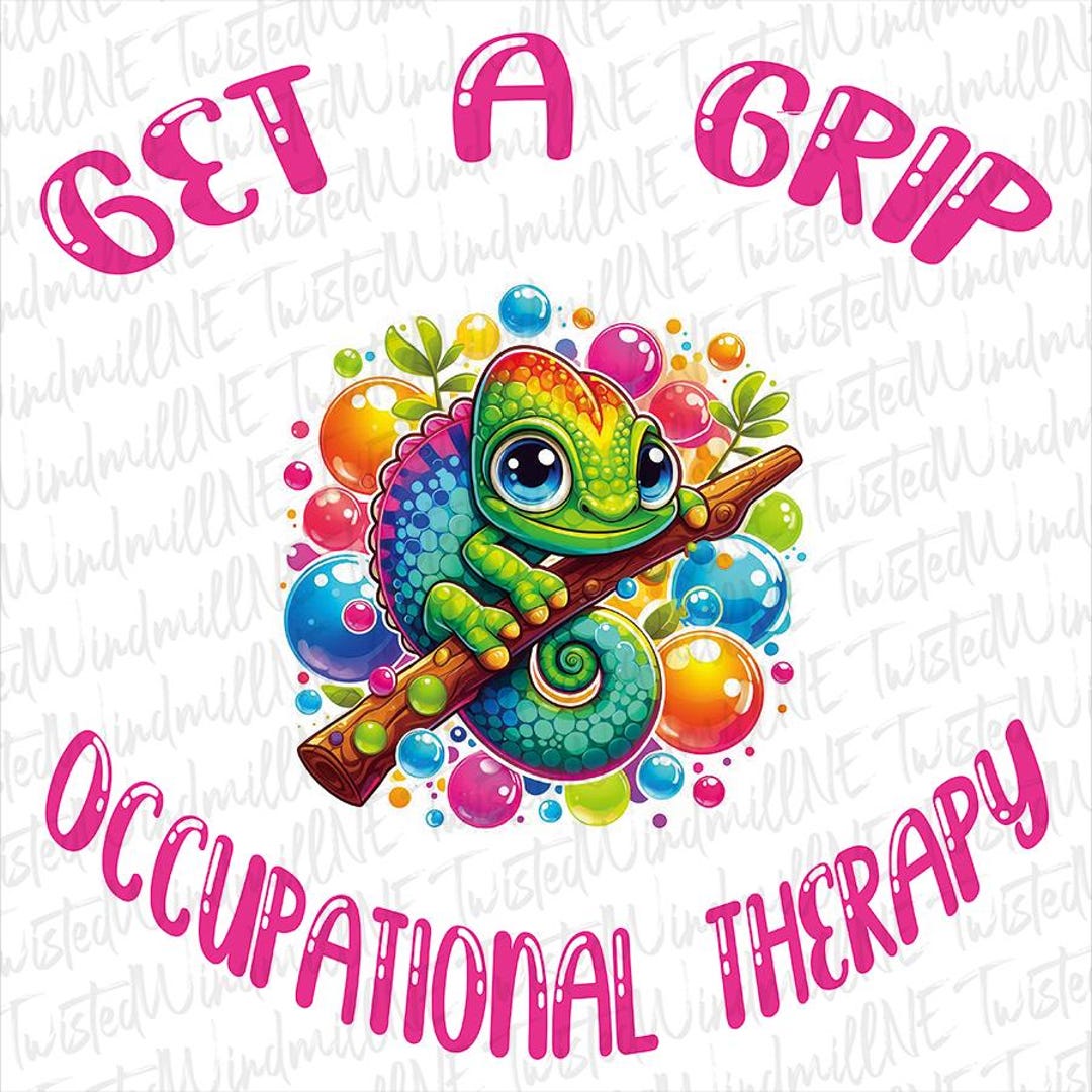 Get a Grip OT Occupational Therapy PNG File - Cute Design Occupational ...