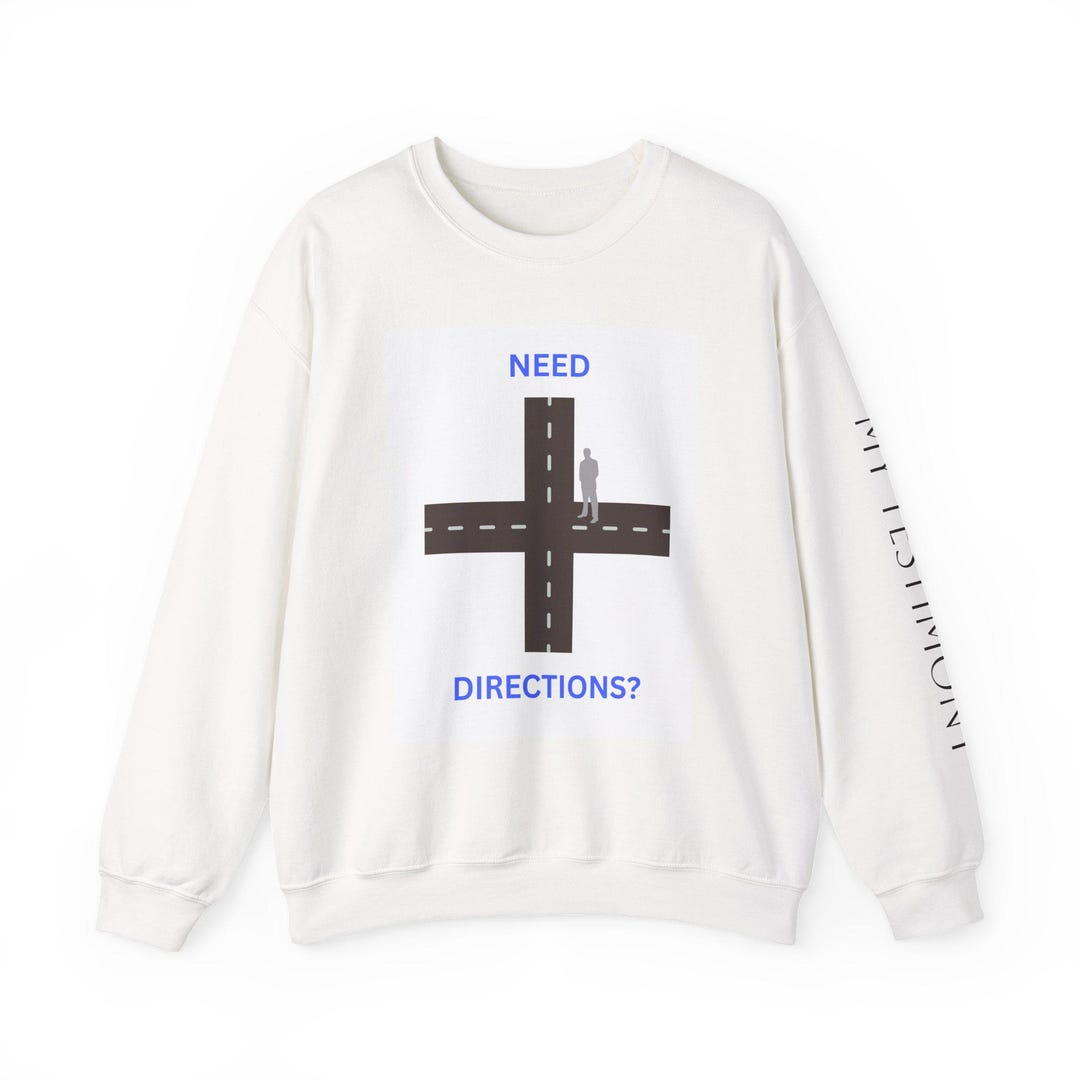Need Directions? Crossroad Graphic Jesus Back Sweatshirt | GPS is Jesus ...