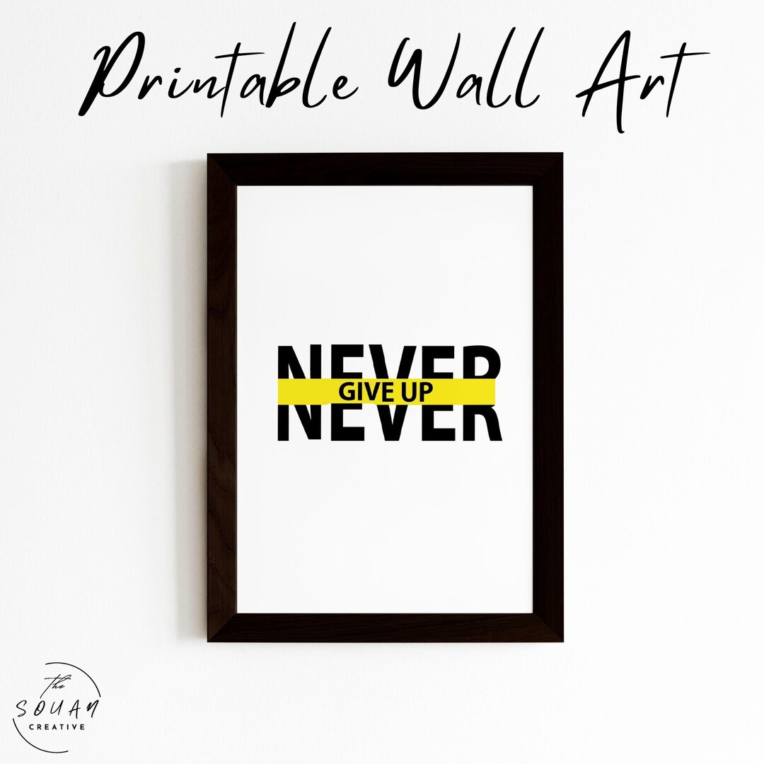 Printable Never Give up Poster Motivational Poster, Perseverance Poster ...