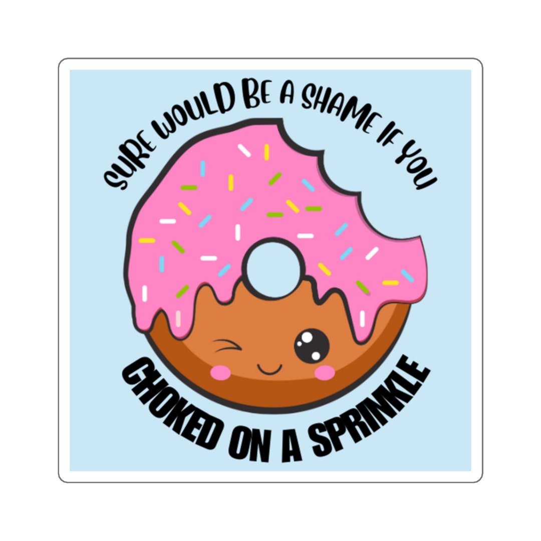Choke on a Sprinkle Square Sticker - Etsy