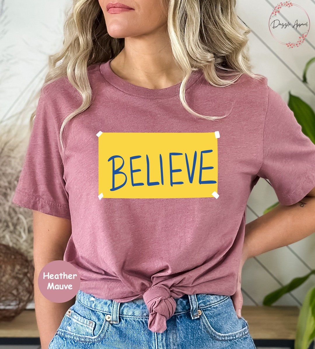 Believe Whistle Shirt, Motivational Sport Shirt, Ted Shirt, Believe ...