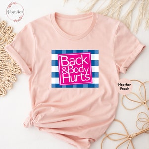 Back&body Hurts Shirt, Back and Body Hurt Gift, Quote Workout Gym Shirt ...