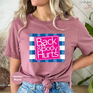 Back&body Hurts Shirt, Back and Body Hurt Gift, Quote Workout Gym Shirt ...