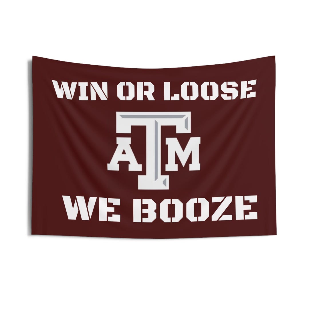 Texas A&M Tapestry, Win or Loose We Booze, College Dorm Decor - Etsy