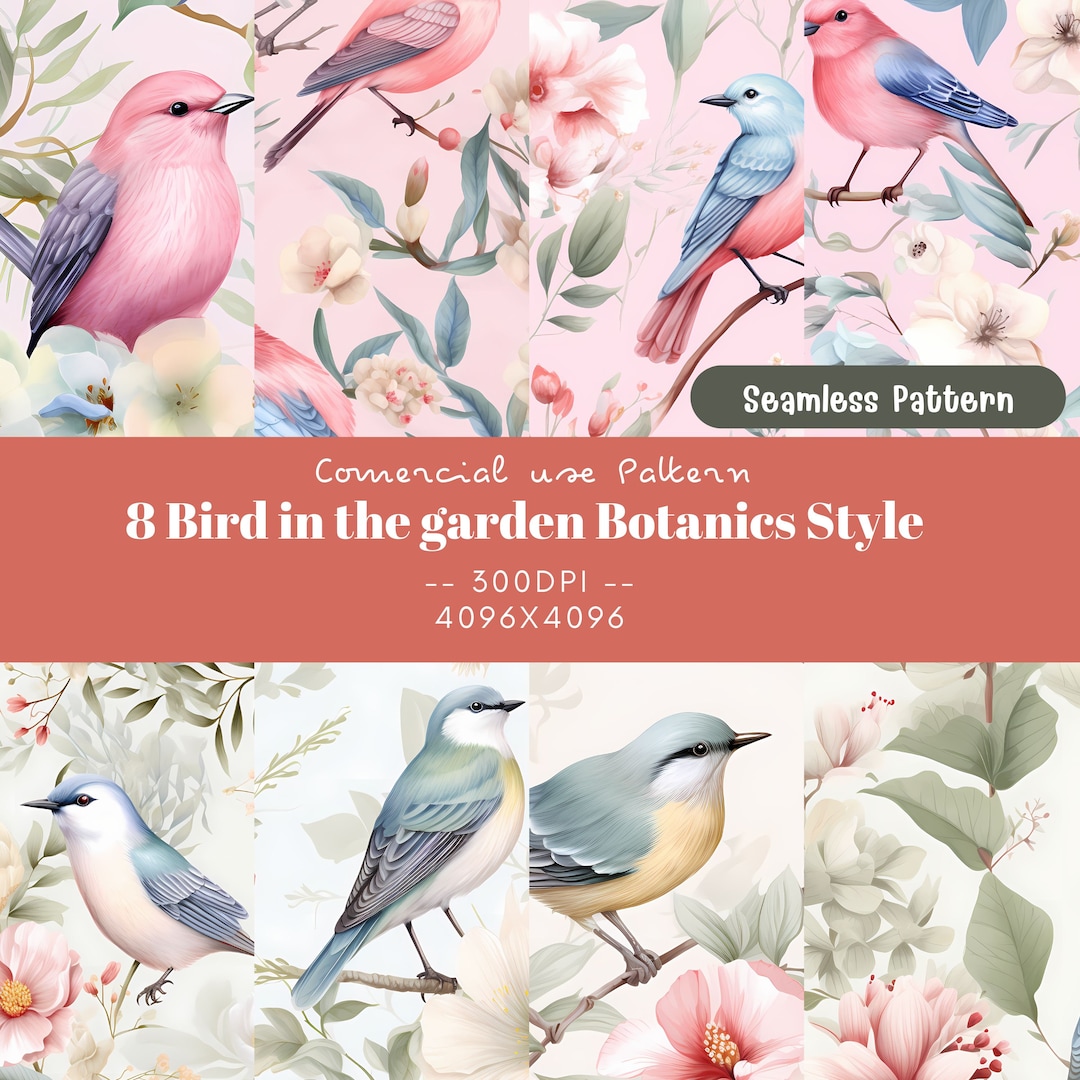 8 Birds in the Garden Botanics Style Paper Seamless Bird Pattern Bundle ...