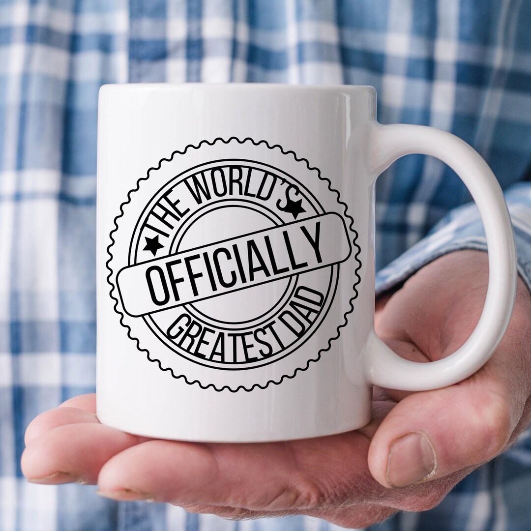The Worlds Officially Greatest Dad Mug Fathers Day Gift, Cool Daddy ...