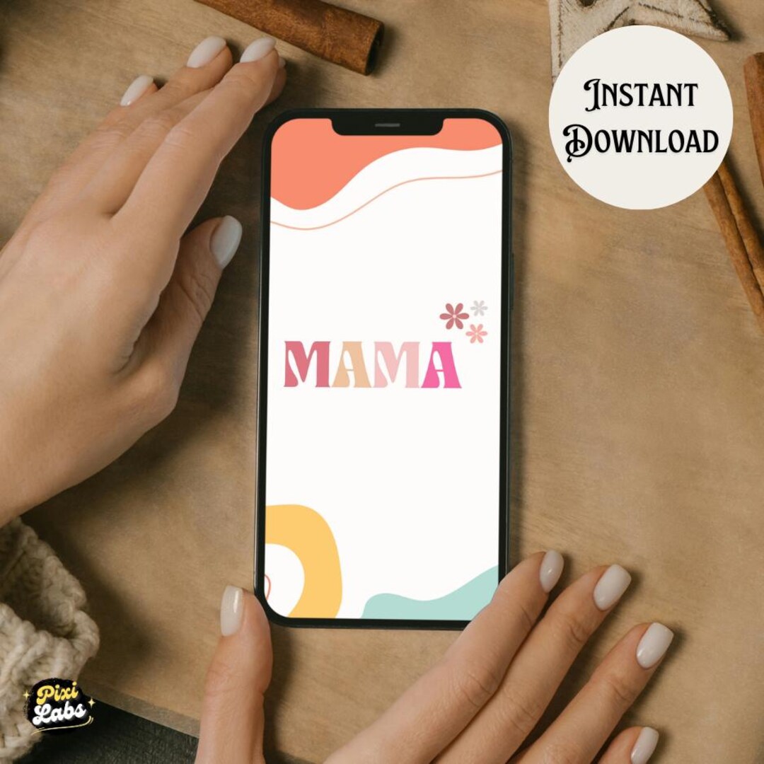 Mom Phone Wallpaper Digital Download iPhone Wallpaper New Mama Phone ...