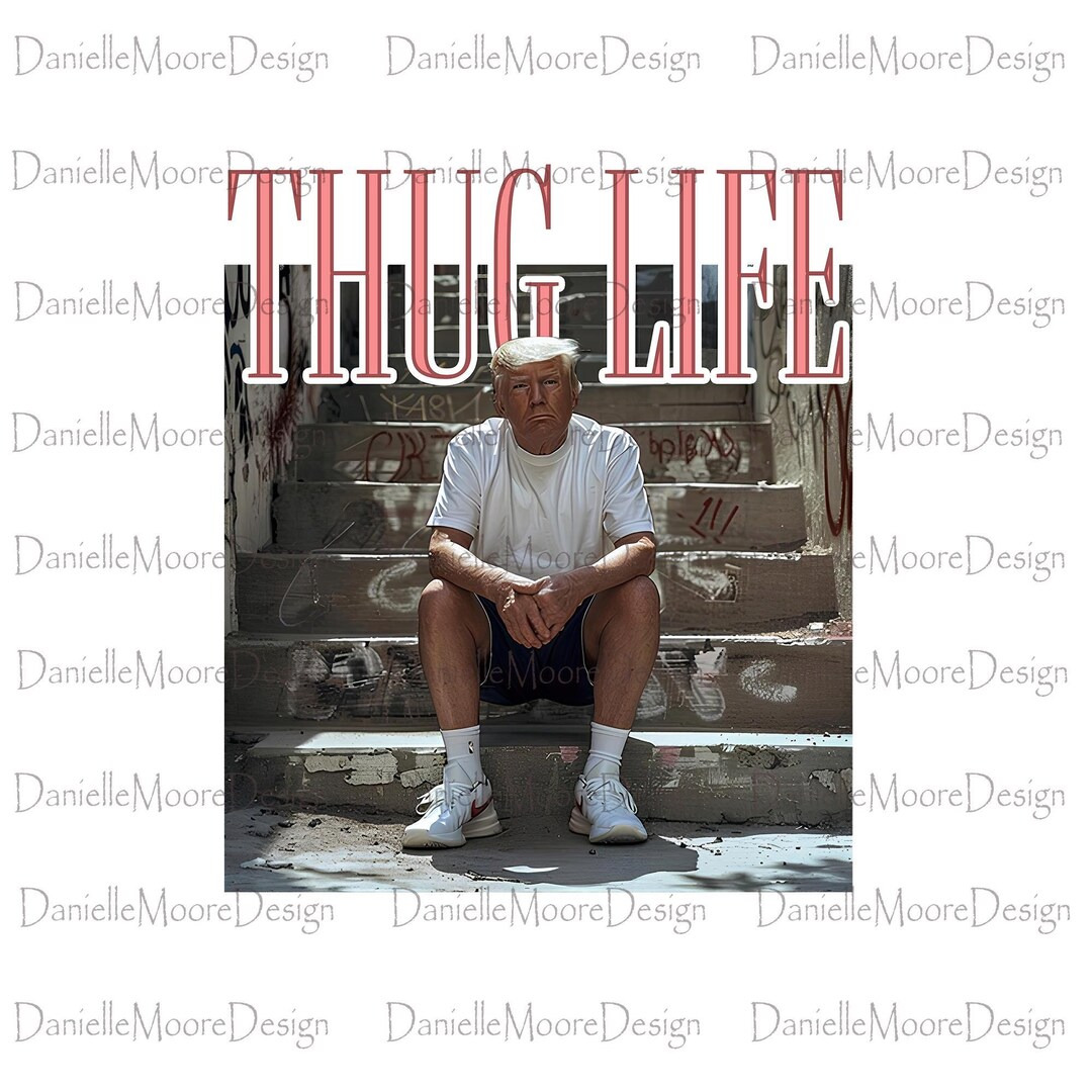 Thug Life President Design, Preppy Edgy PNG, Trump Never Die Png, High ...