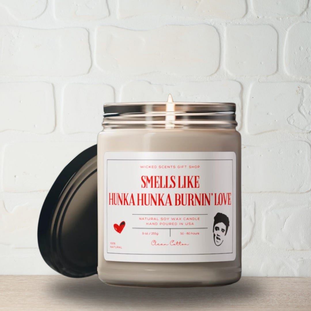 Elvis Valentines Candle Valentines Day Gift Smells Like Hunka Hunka ...