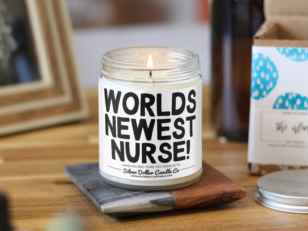 Scented Soy Nurse Candle - 'world's Newest Nurse' - RN, Nursing ...