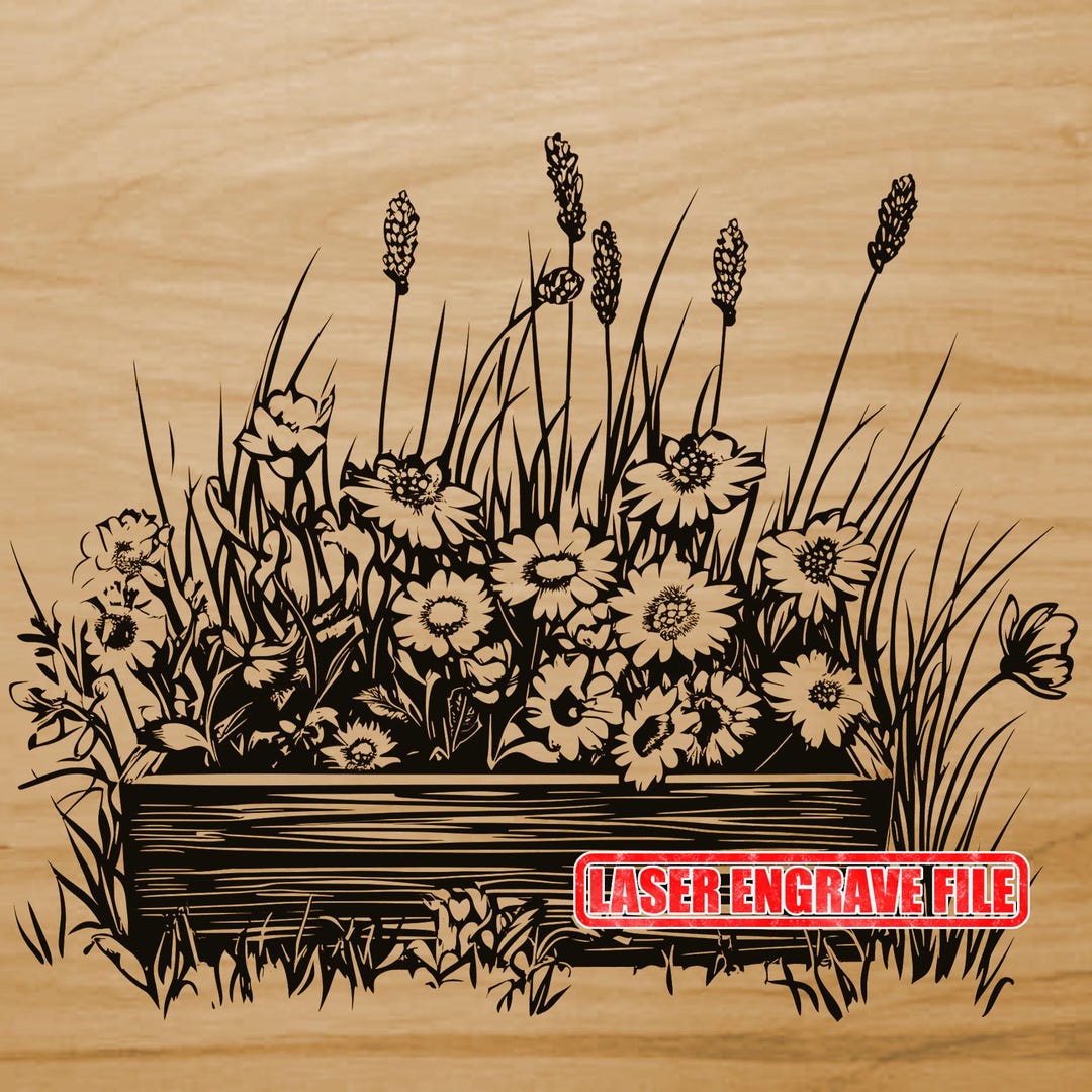 Wildflowers in Wooden Trough Laser Engrave SVG File PNG File Laser File ...