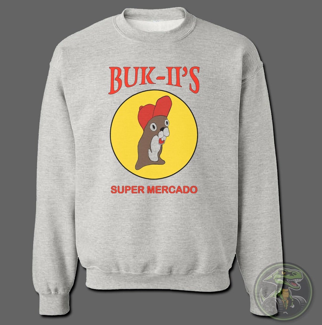 Buk-ii's Super Mercado Shirt, Crewneck Sweatshirt, Funny, Meme, Buc-ee ...