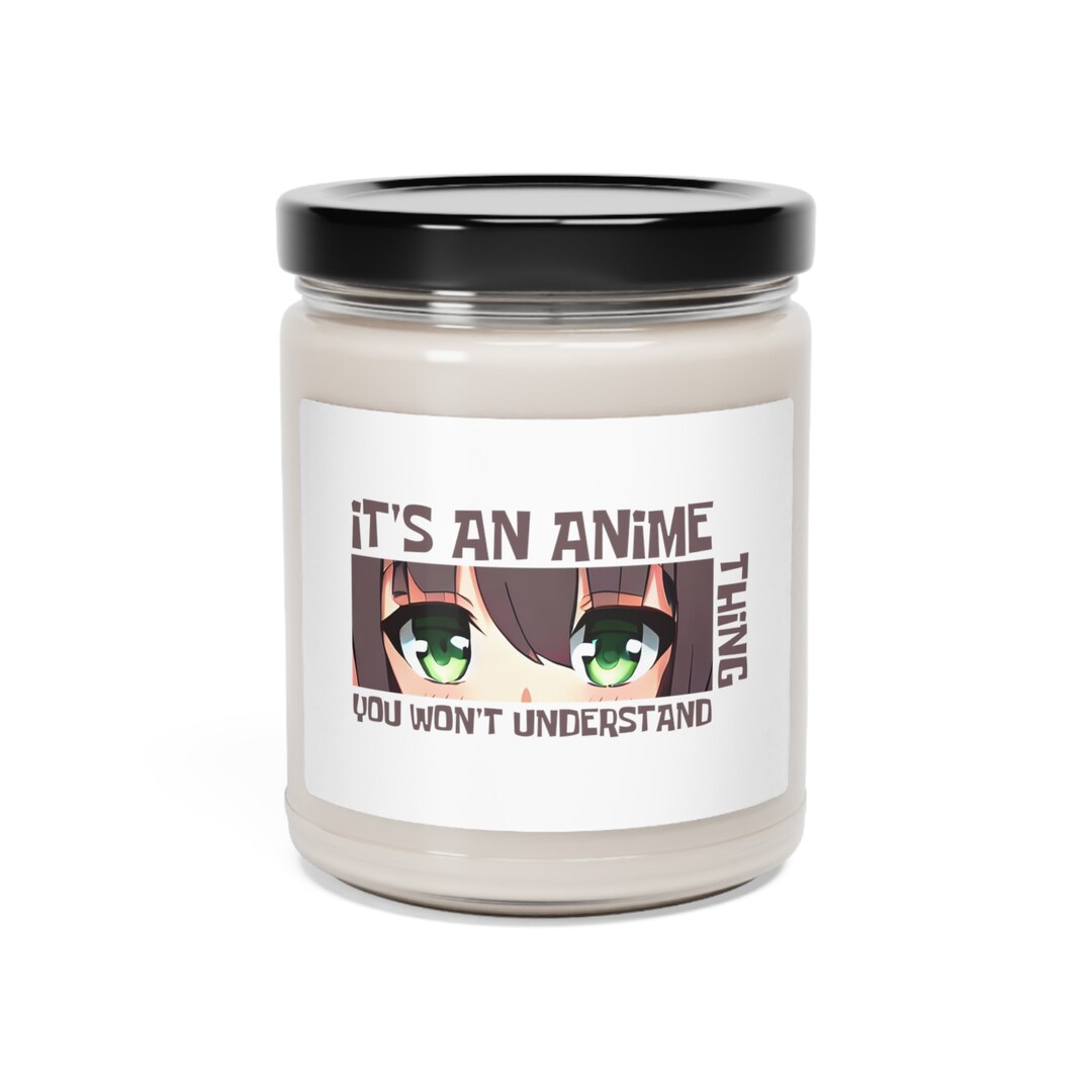 Anime Girl Scented Soy Candle, Anime Gifts, It's a Anime Thing - Etsy