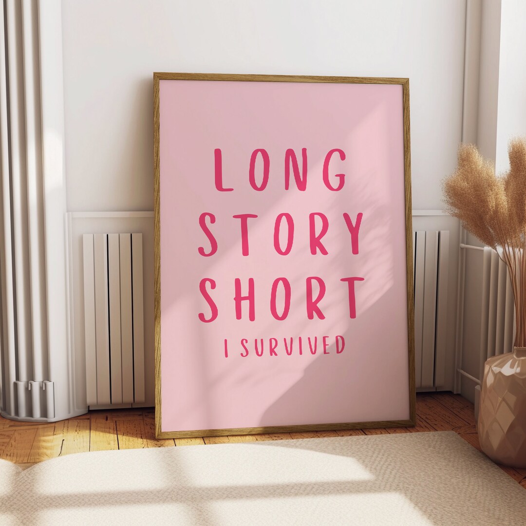 Long Story Short I Survived Poster Printable Wall Art Subtle Swiftie ...