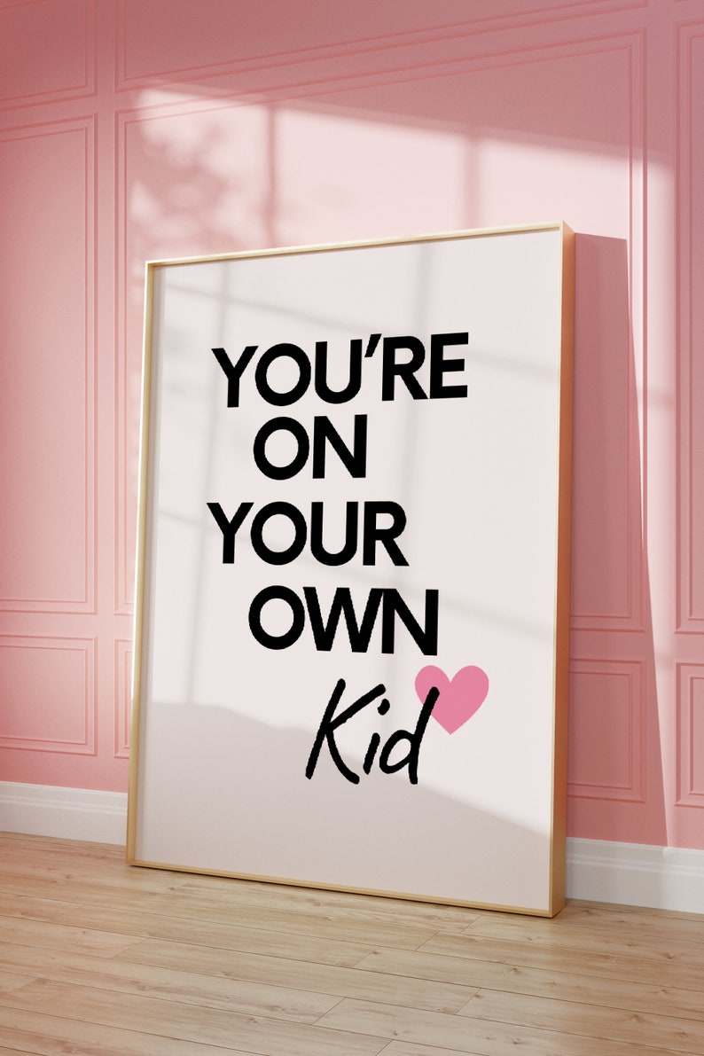Youre on Your Own Kid Poster Printable Wall Art Subtle Swiftie Swiftie ...
