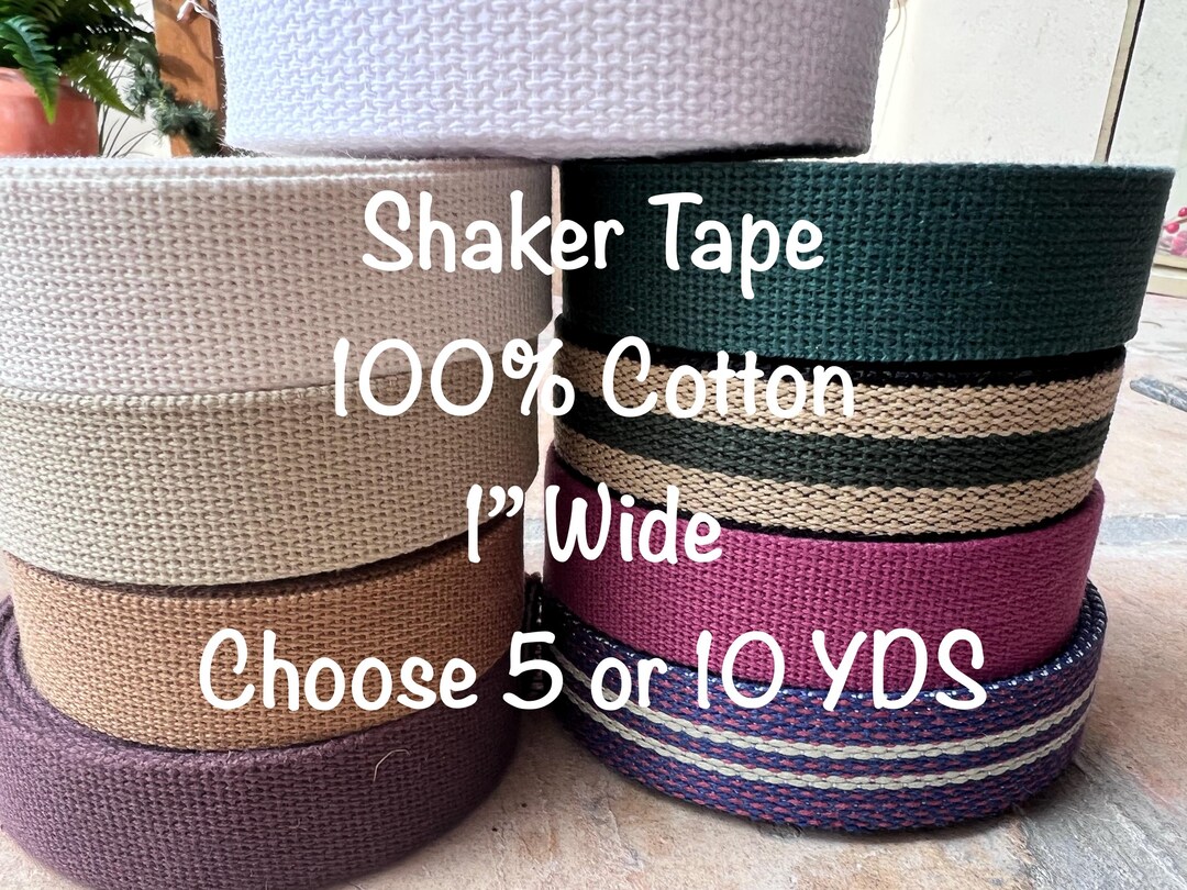 5 Yd or 10 Yd Rolls Shaker Tape 1" Width 100% Cotton Twill for Chair ...