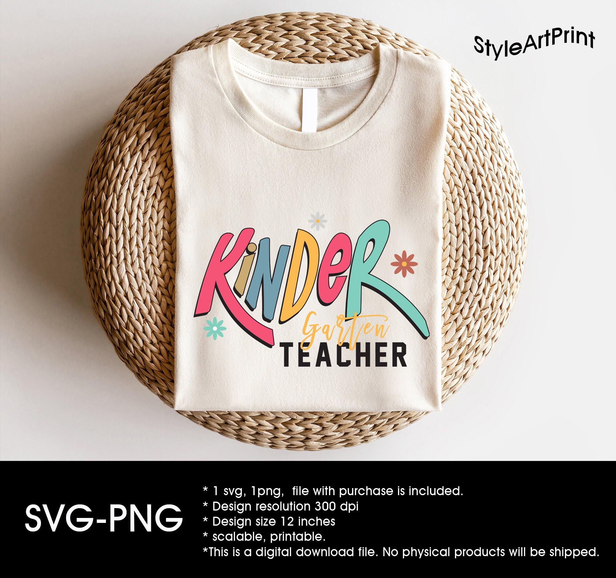Kindergarten Png and Svg, Kindergarten Teacher Shirt Png Svg ...