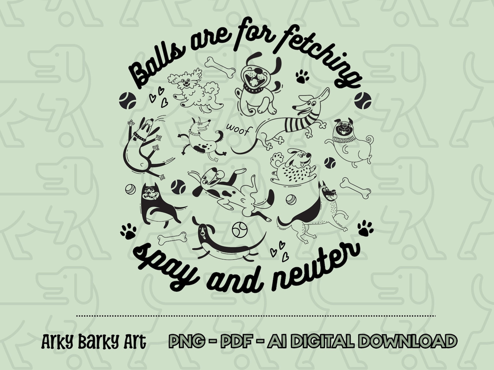 Balls Are for Fetching PNG: Spay Neuter Dogs Design (digital Files) - Etsy