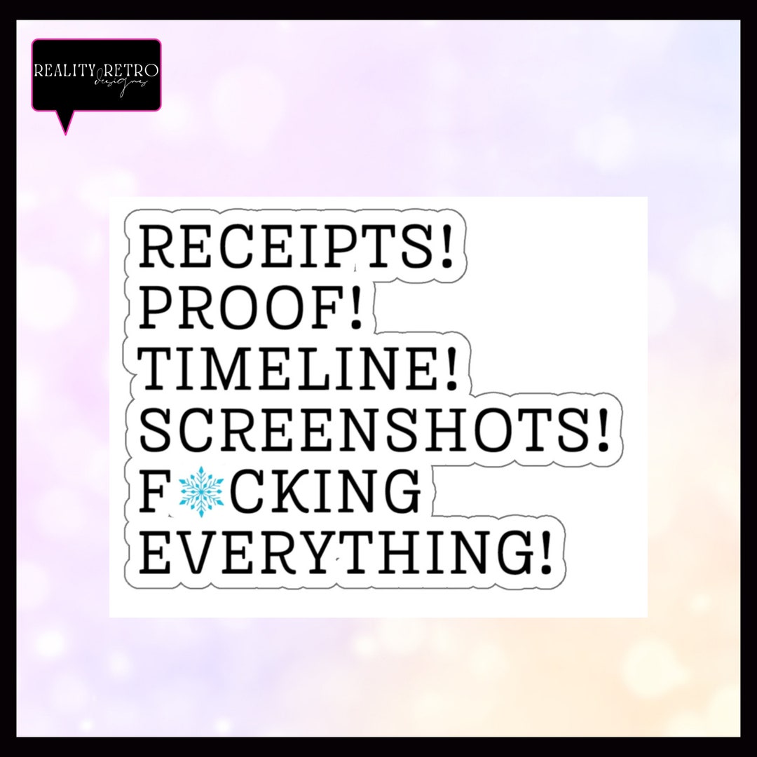 RHOSLC Receipts. Proof. Timeline. Screenshots. Fucking Everything Kiss-cut Sticker Bravo Merch ...