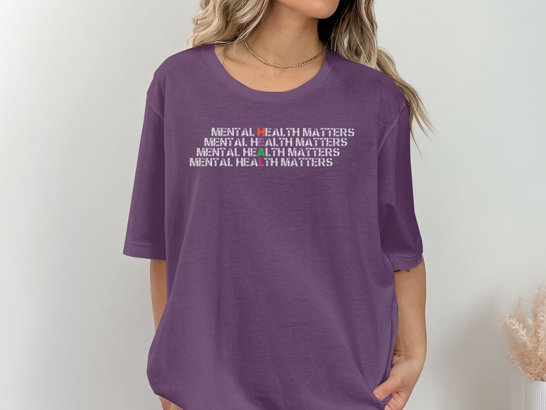 Mental Health Matters Awareness T-shirt, Positive Message Unisex Tee ...