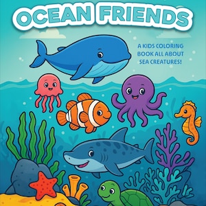 Ocean Friends Coloring Book for Kids – 50 Cute Sea Creatures ...