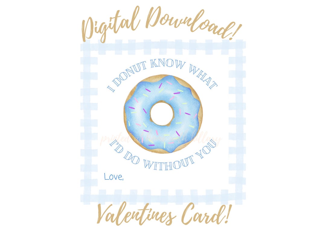 DIGITAL DOWNLOAD I Donut Know What I'd Do Without You Donut Food ...