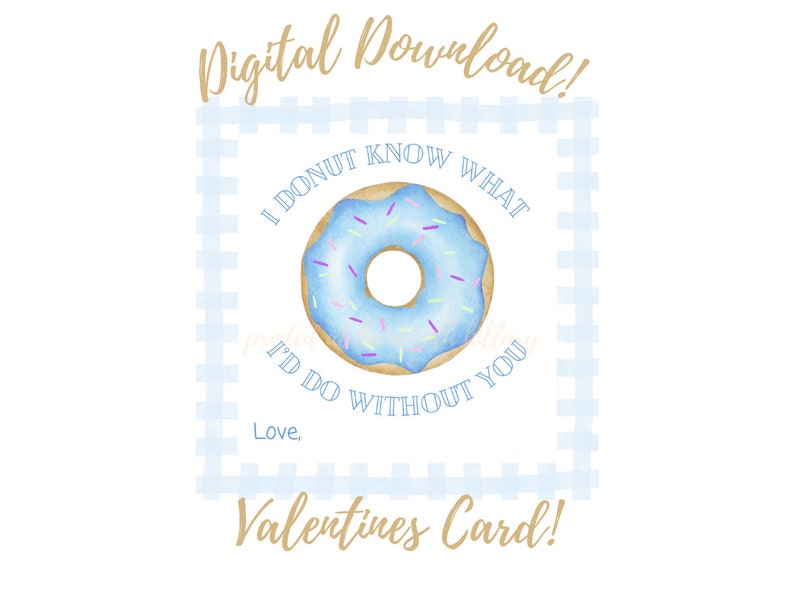 DIGITAL DOWNLOAD I Donut Know What I'd Do Without You Donut Food ...