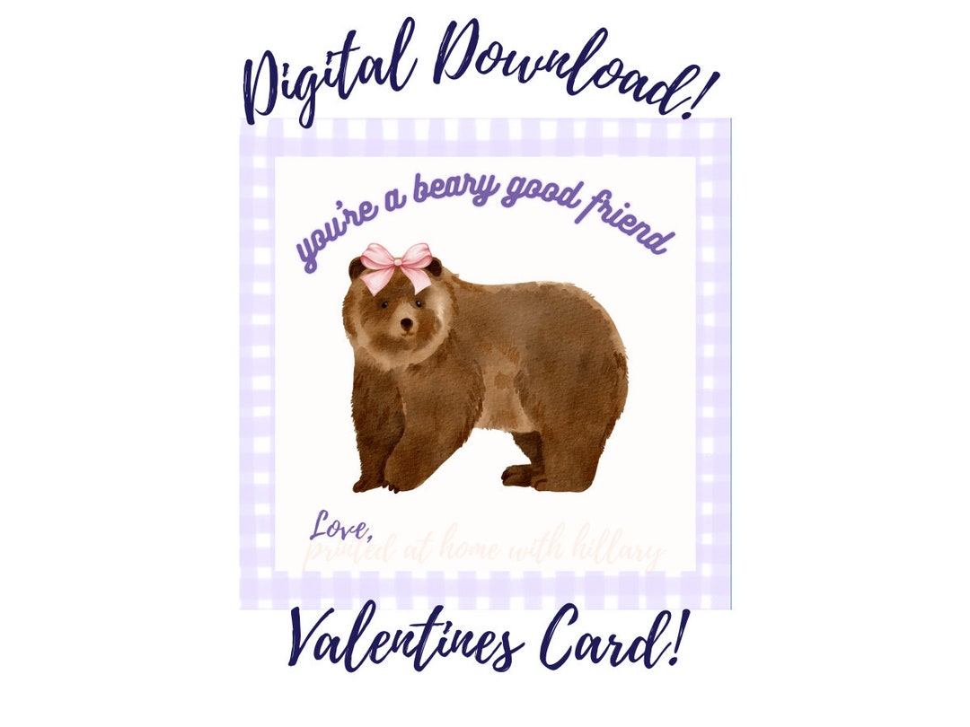 DIGITAL DOWNLOAD You're a Beary Good Friend Bear Printable Valentines ...