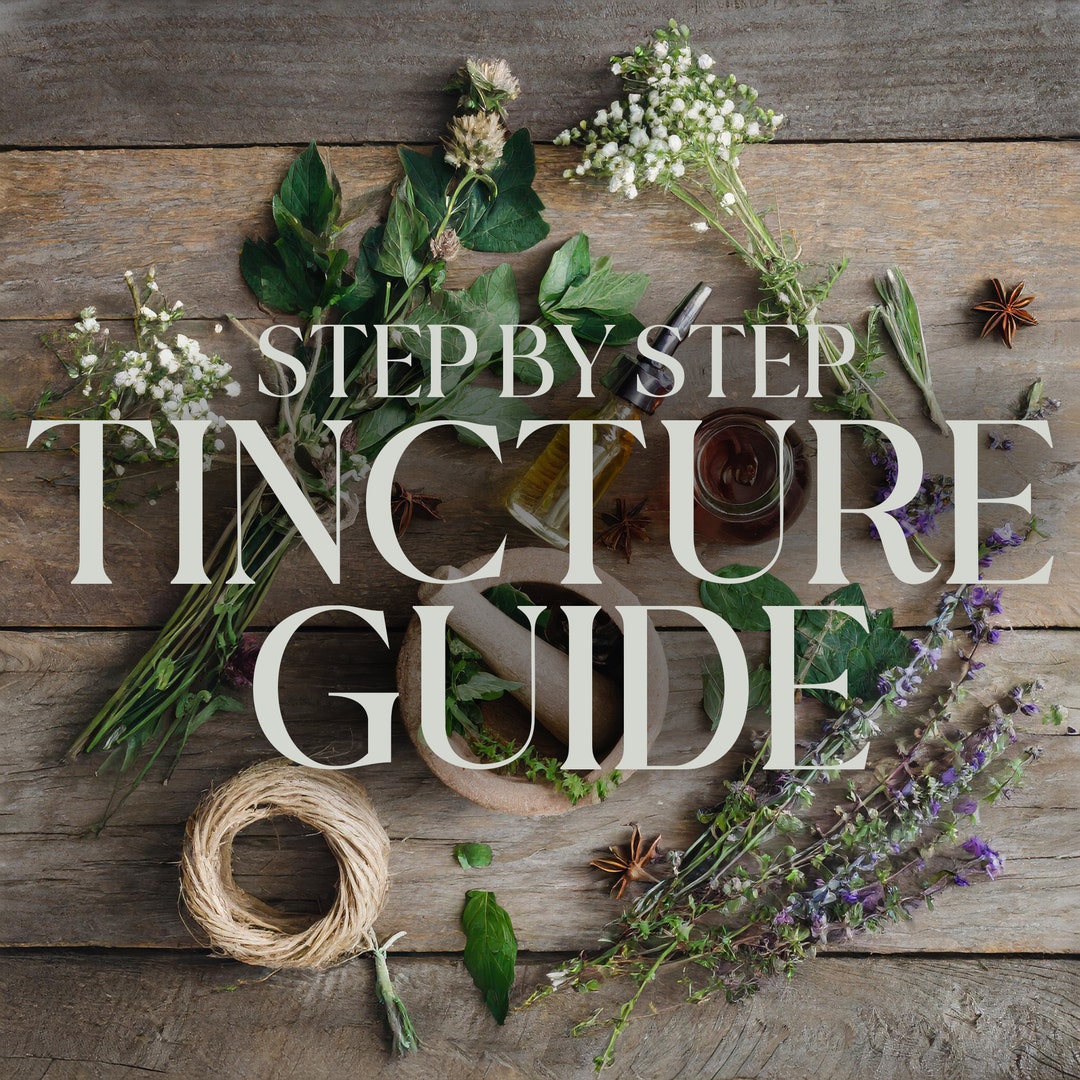 DIY Guide: Crafting Your Own Herbal Tinctures - Digital Download - Etsy