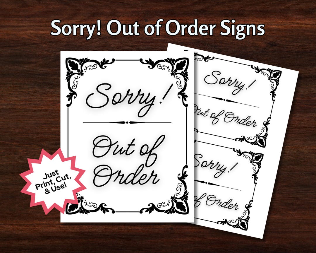 Sorry, Out of Order Signs, Large and Small, Classic, Classy, Office ...