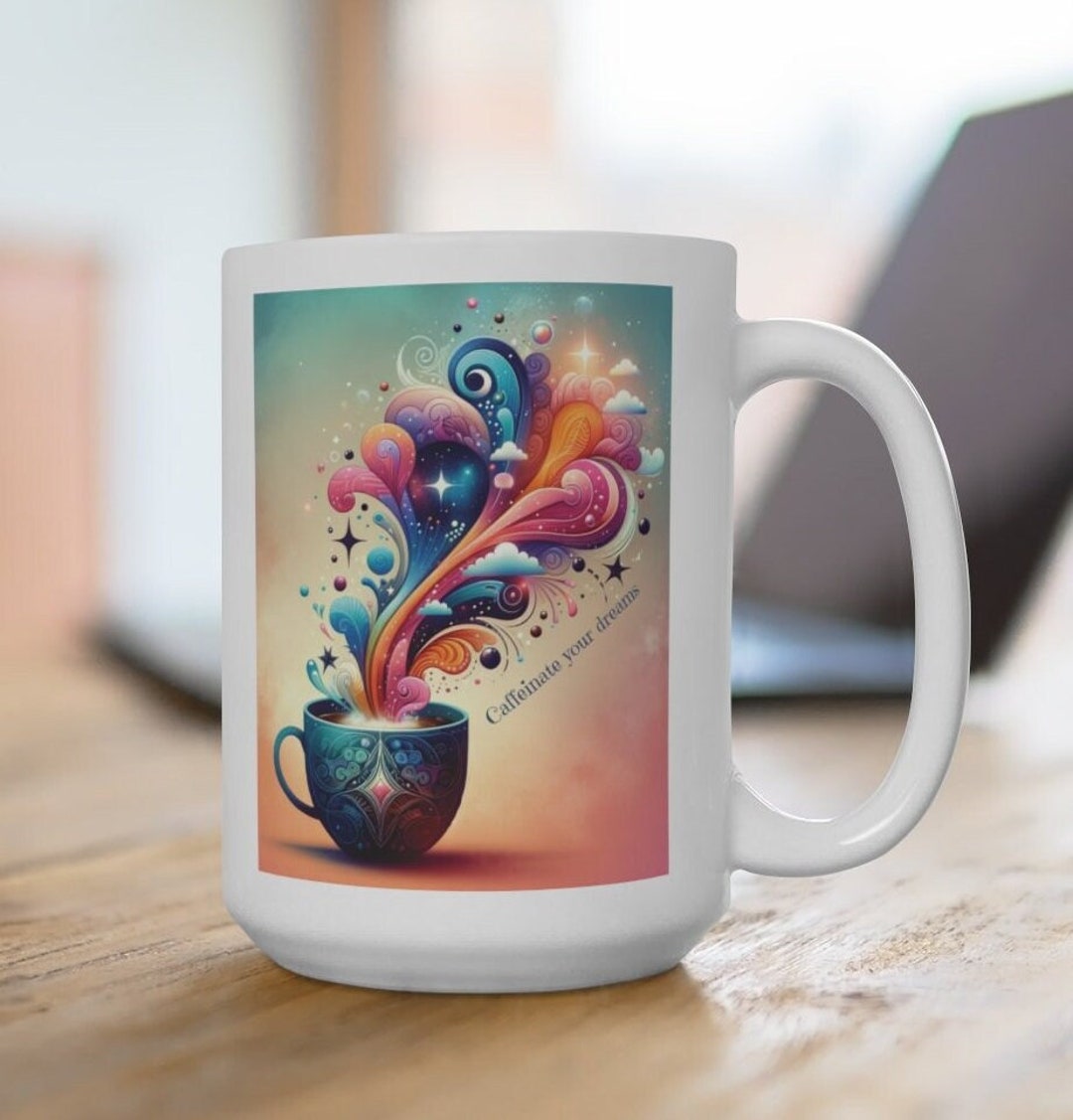 Caffeinate Your Dreams Coffee Mug Inspirational Quote Coffee Cup ...