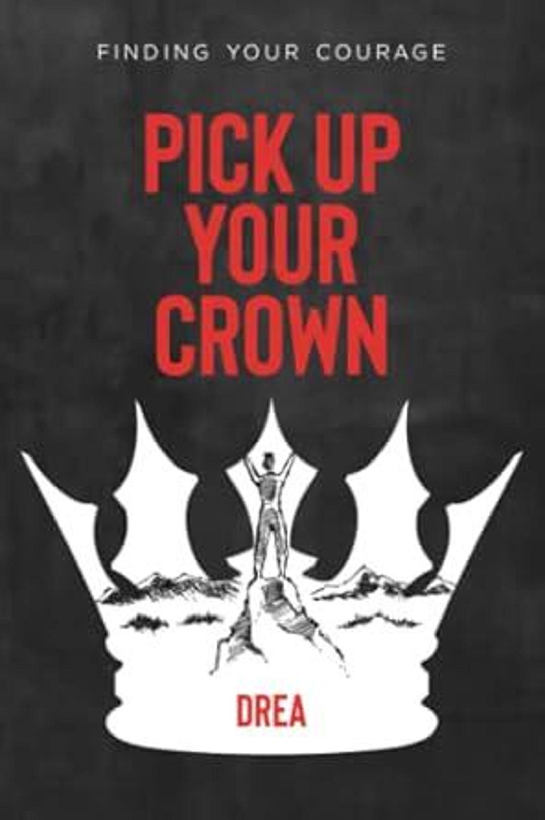Pick up Your Crown:finding Your Courage - Etsy