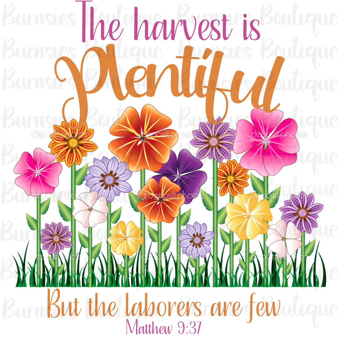 The Harvest is Plentiful but the Laborers Are Few Png, Bible Verse Png ...