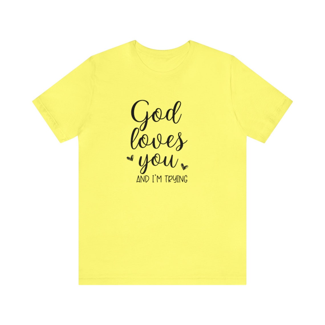 Funny Christian Shirts God Loves You and Im Trying, God, Jesus ...