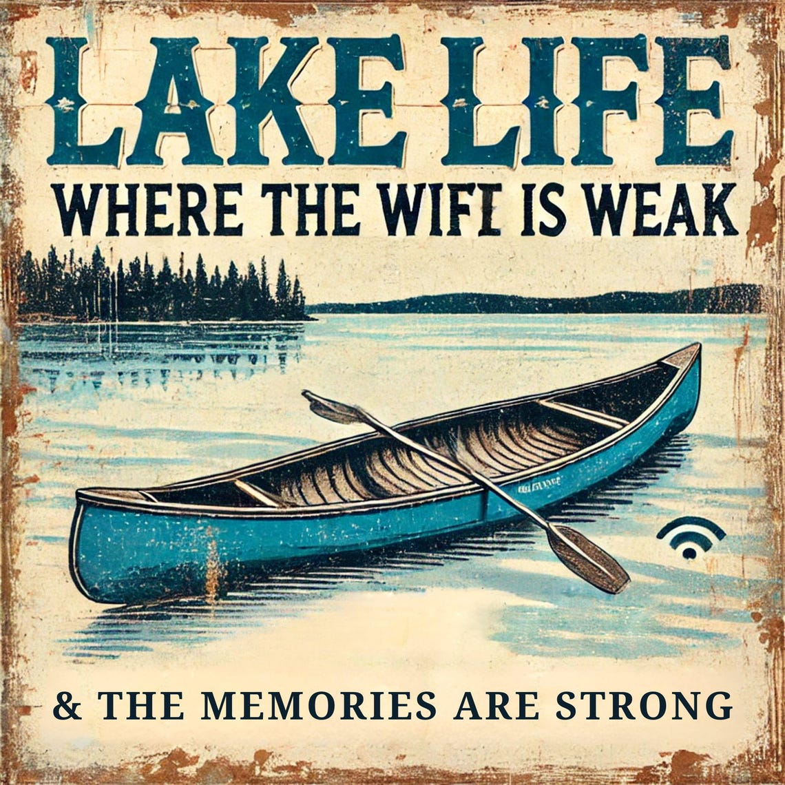 Lake Life Aluminum Sign, Rustic Cabin Decor, Wifi Weak Sign, Summer ...