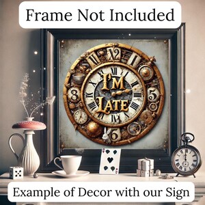 Steampunk Clock Aluminum Sign – 'i’m Late' Wonderland Wall Art, Vintage ...