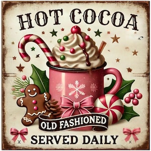 Hot Cocoa Old-fashioned Aluminum Sign, Rustic Christmas Kitchen Decor ...