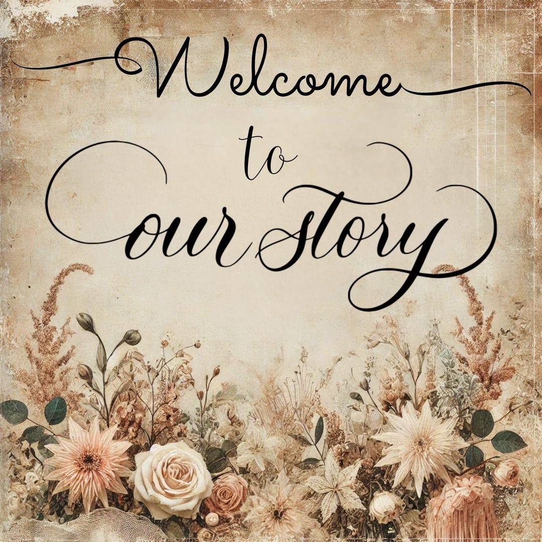 Welcome to Our Story Sign - Rustic Floral Aluminum Wall Art, Wedding ...