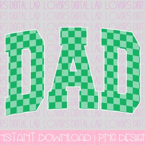 GREEN CHECKERED DAD Png | Fathers Day Png, Best Dad Ever Png ...