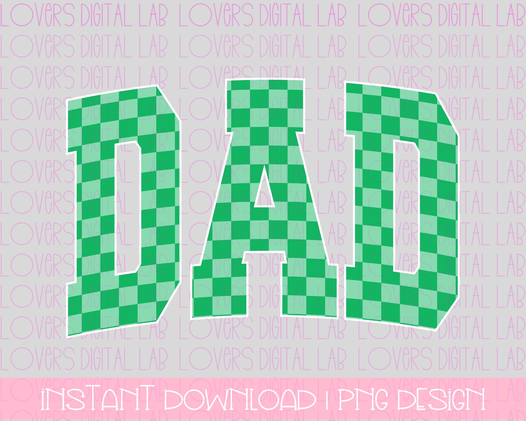 GREEN CHECKERED DAD Png | Fathers Day Png, Best Dad Ever Png ...